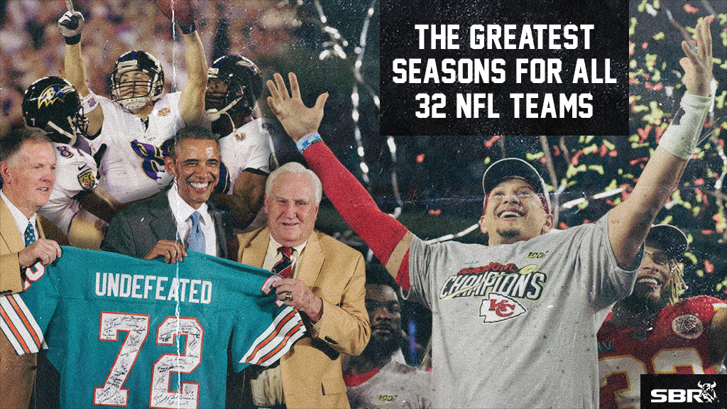 The Greatest Seasons for All 32 NFL Teams